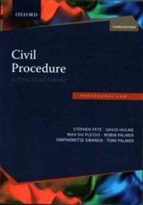 Civil Procedure - A Practical Guide by Stephen Pete, Max Du Plessis ...