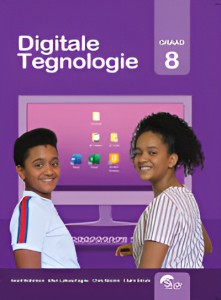 Digitale Tegnologie, Graad 8 by Sandra Jacobs | Makro