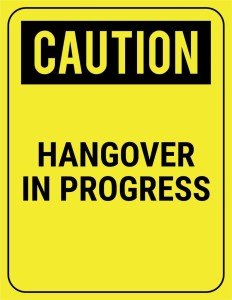 signs Caution Hangover in progress 29cm x 29cm Emergency Sign | Makro