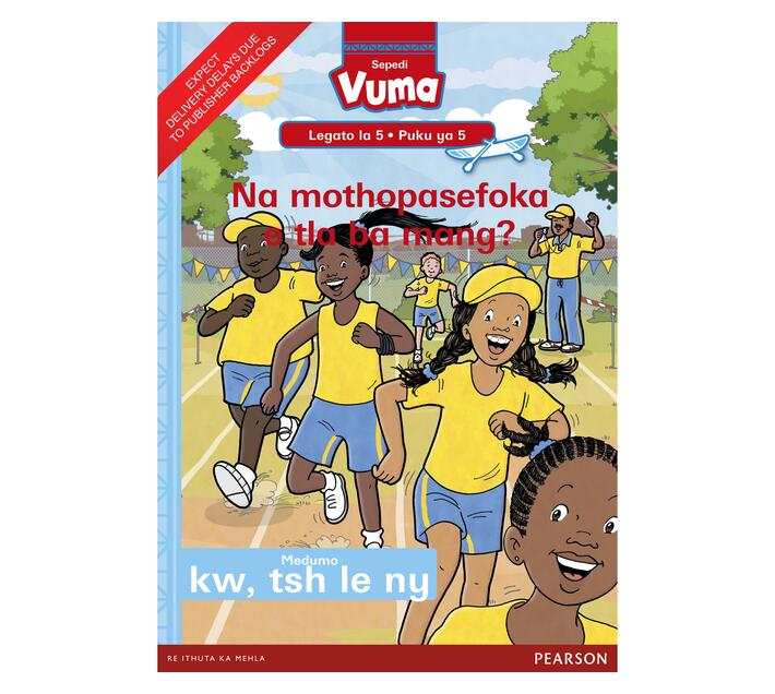 Vuma Sepedi Home Language Legato la 5 Puku ye Kgolo ya 5: Na ...