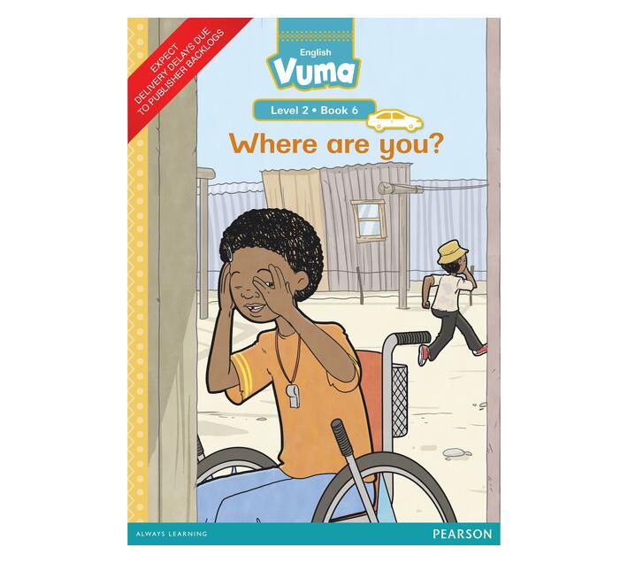 Vuma English First Additional Language Level 2 Big Book 6: Where are ...