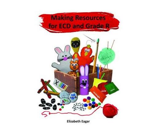 Making Resources for ECD and Grade R (Paperback / softback) | Makro