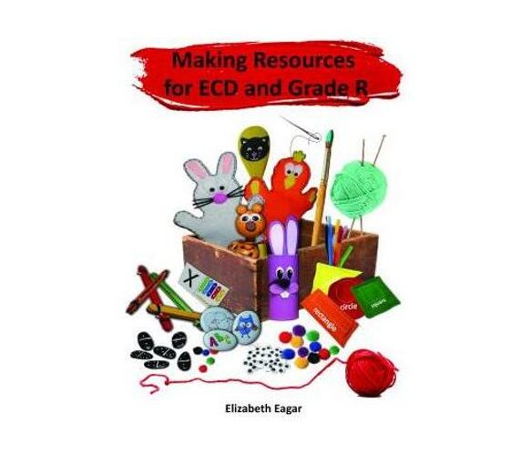 Making Resources for ECD and Grade R (Paperback / softback) | Makro