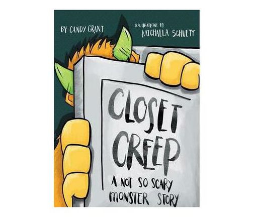 Closet Creep : A Not So Scary Monster Story (Hardback) | Makro