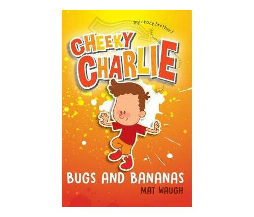 Cheeky Charlie : Bugs and Bananas (Paperback / softback) | Makro