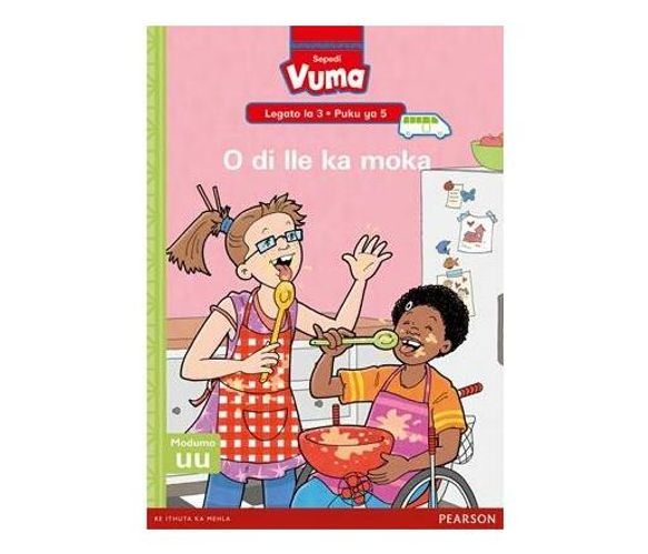 Vuma Sepedi Home Language Legato la 3 Puku ye Kgolo ya 5: O di lle ka ...