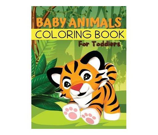 Baby Animals Coloring Book for Toddlers : Easy Animals Coloring Book ...