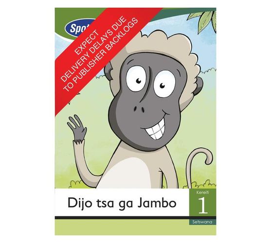 Spot On Setswana Grade 1 Reader: Dijo tsa ga Jambo : Grade 1 (Paperback / softback) | Makro