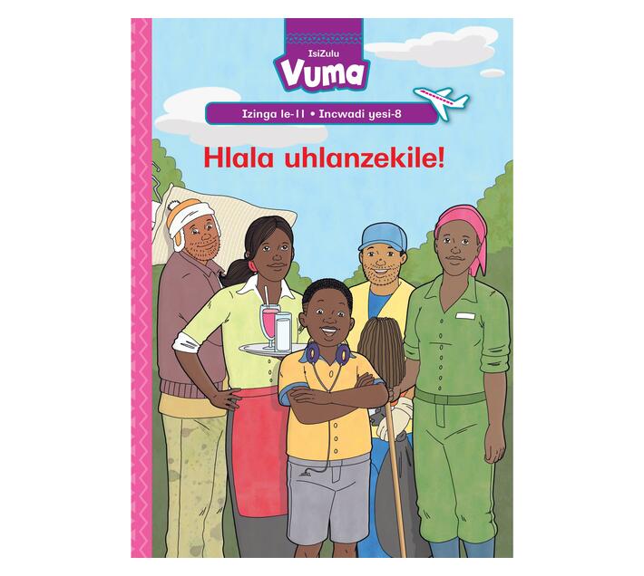 Vuma Izinga lesi-11 Incwadi Enkulu yesi-8: Hlala uhlanzekile! : Grade 3 ...