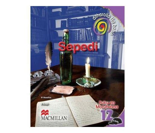 Ditharollo Tša Bohle Sepedi (Northern Sotho) Puku Ya Mothuti : Grade 12 ...