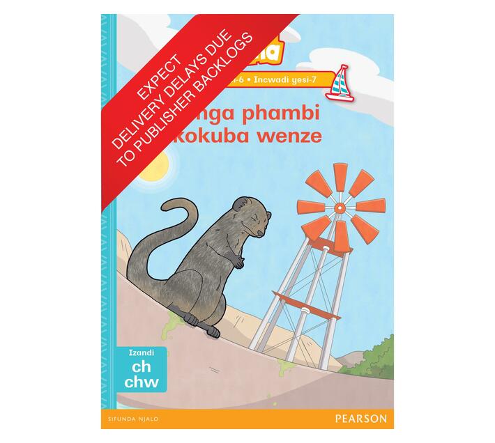 Vuma IsiXhosa Home Language Inqanaba lesi-6 Incwadi Yokufunda yesi-7 ...